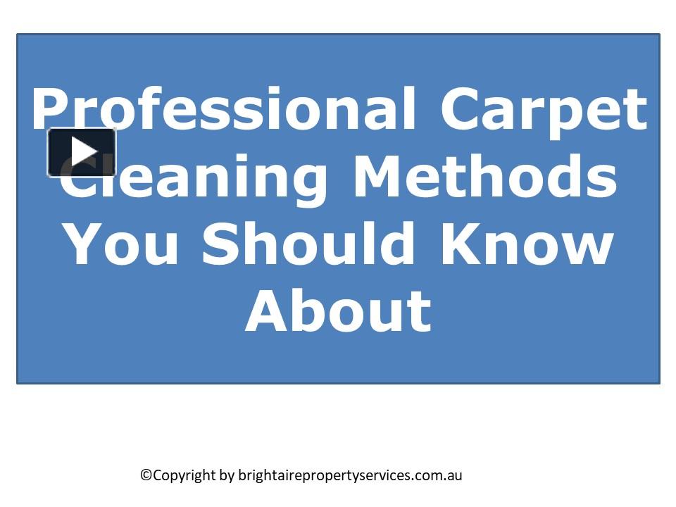 PPT – Professional Carpet Cleaning Methods You Should Know About PowerPoint presentation | free ...