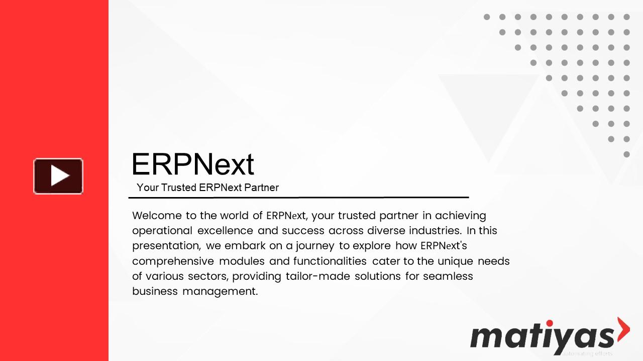 PPT – Matiyas ERPNext PowerPoint presentation | free to download - id: 985b78-MWExN