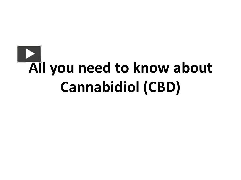 PPT – All you need to know about CBD PowerPoint presentation | free to download - id: 985bb3-MTk0M