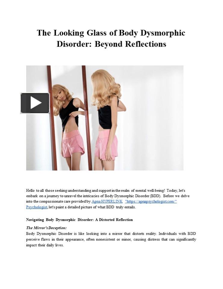 The Looking Glass of Body Dysmorphic Disorder: Beyond Reflections presentation | free to download