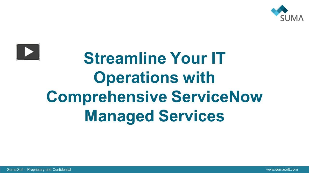 PPT – Streamline Your IT Operations with Comprehensive ServiceNow Managed Services PowerPoint ...