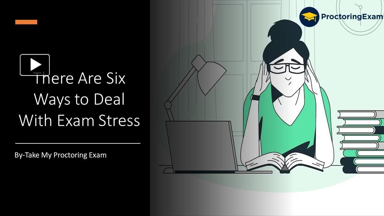 PPT – There Are Six Ways to Deal With Exam Stress PowerPoint ...