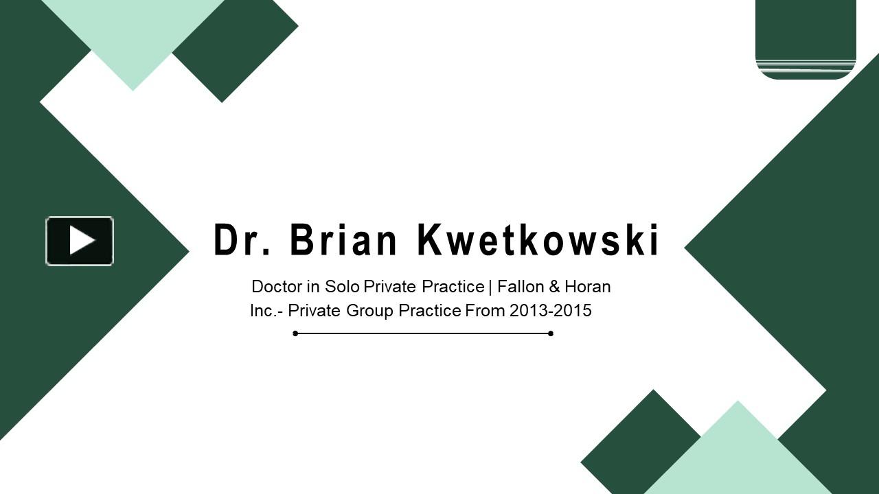 PPT – Dr. Brian Kwetkowski - An Inspirational Adept - Rhode Island PowerPoint presentation ...