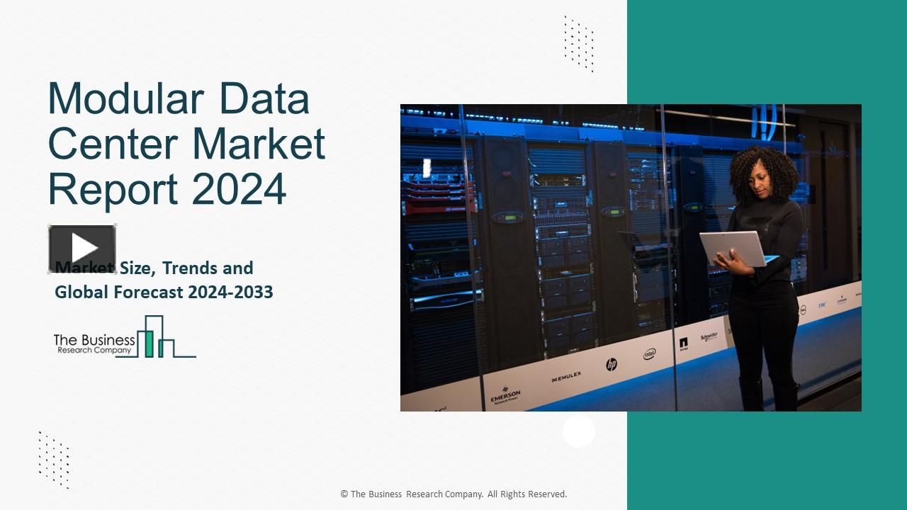 PPT – Modular Data Center Market Report 2024-2033 | Share, Trends, Demand, overview PowerPoint ...