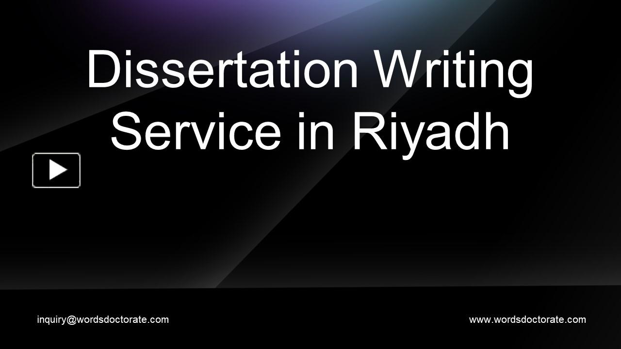 PPT – Dissertation Writing Service in Riyadh PowerPoint presentation | free to download - id ...