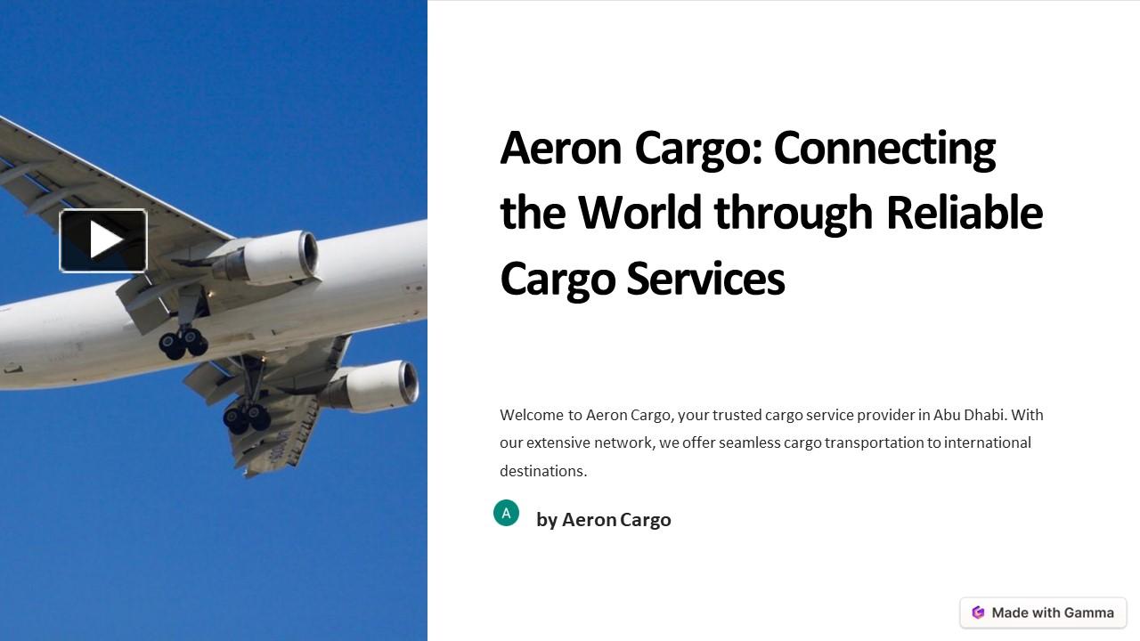 PPT – Aeron Cargo Connecting the World through Reliable Cargo Services. PowerPoint presentation ...