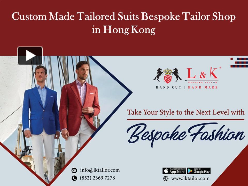 PPT – Bespoke Tailor Shop in Hong Kong- L & K Bespoke Tailor PowerPoint presentation | free to ...