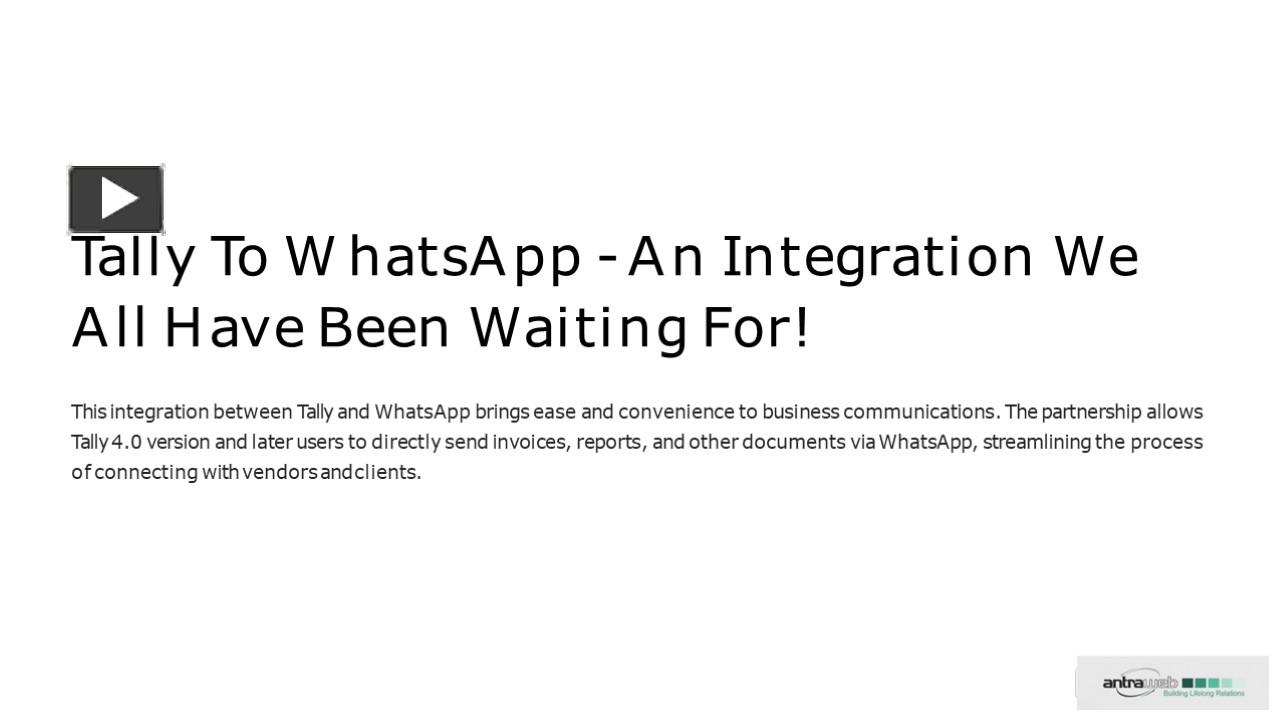 PPT – Tally to WhatsApp - An Integration We All Have Been Waiting for! PowerPoint presentation ...