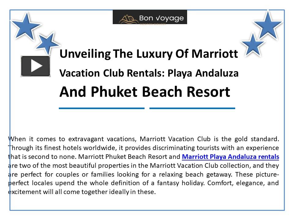 PPT – Unveiling The Luxury Of Marriott Vacation Club Rentals: Playa Andaluza And Phuket Beach ...