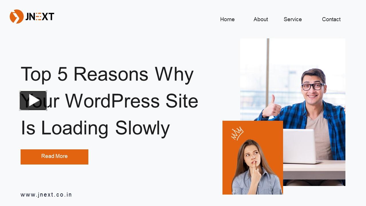 PPT – Top 5 Reasons Why Your WordPress Site Is Loading Slowly PowerPoint presentation | free to ...