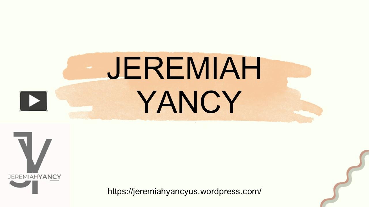 PPT – Jeremiah Yancy: Exemplifying True Business Mastery PowerPoint presentation | free to ...
