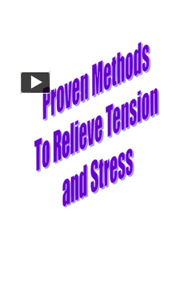 Proven Methods to Relieve Tension and Stress presentation | free to download