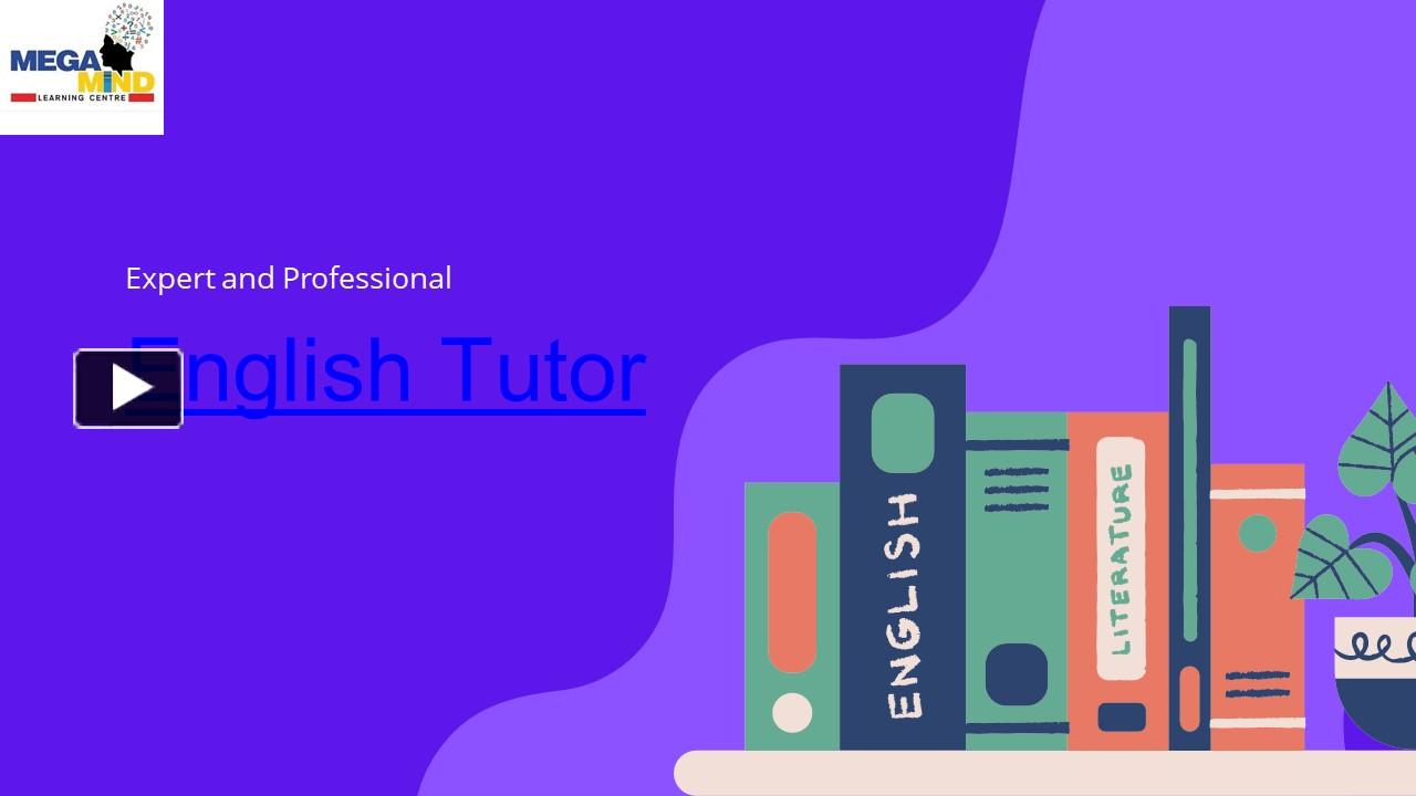 PPT – Empowering Excellence: The Role of an English Tutor in Language ...
