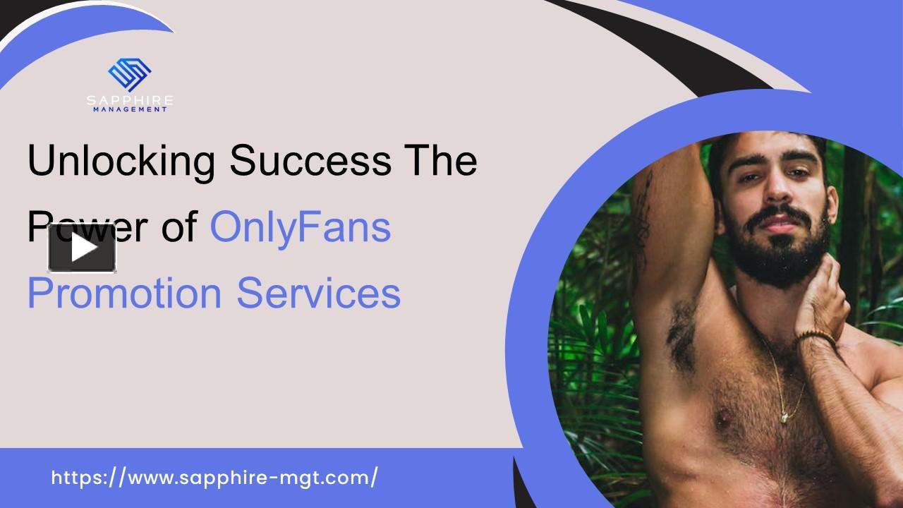 Unlocking Success The Power of OnlyFans Promotion Services presentation | free to download