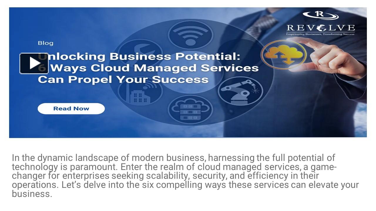 Ppt Unlocking Business Potential 6 Ways Cloud Managed Services Can Propel Your Success