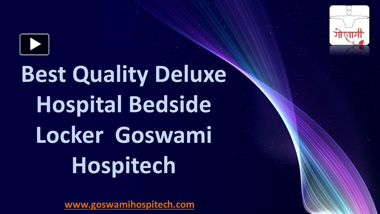 PPT – Best Quality Deluxe Hospital Bedside Locker | Goswami Hospitech PowerPoint presentation ...