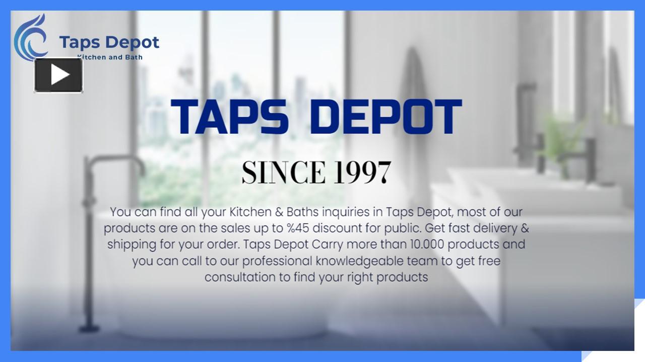 PPT – Taps Depot PowerPoint presentation | free to download - id: 98706e-MWY5Z