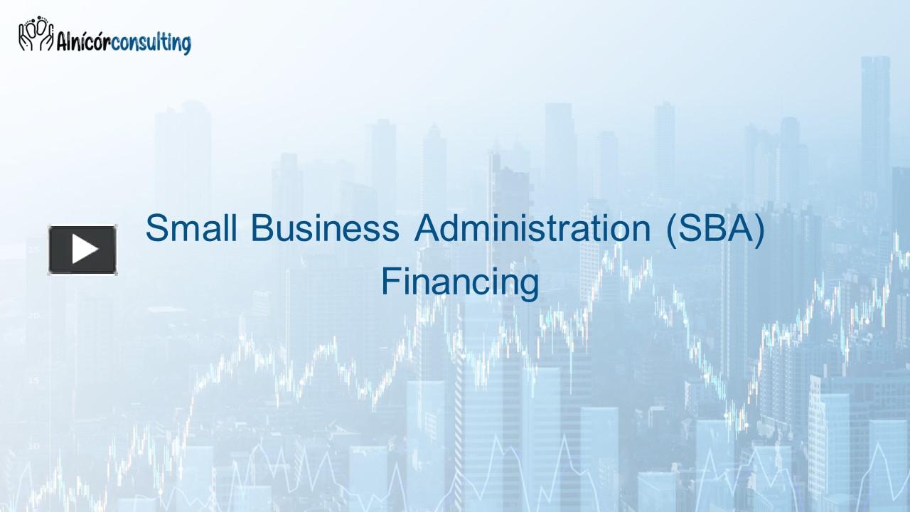 PPT – Small Business Administration (SBA) Financing PowerPoint presentation | free to download ...