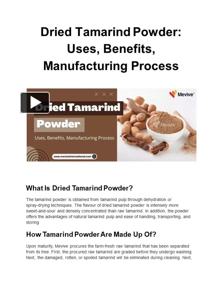 PPT – Dried Tamarind Powder: Uses, Benefits, Manufacturing Process PowerPoint presentation ...