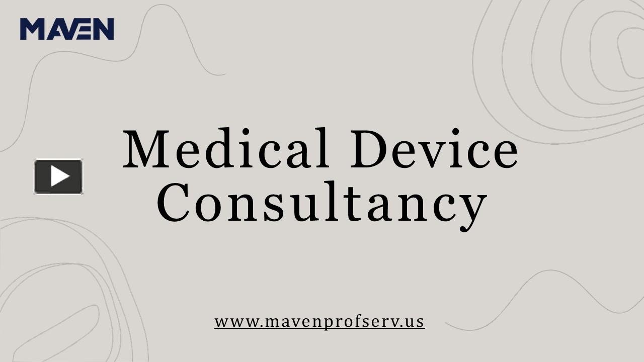 PPT – Top Medical Device Consultants: Expert Guidance for Success! PowerPoint presentation ...