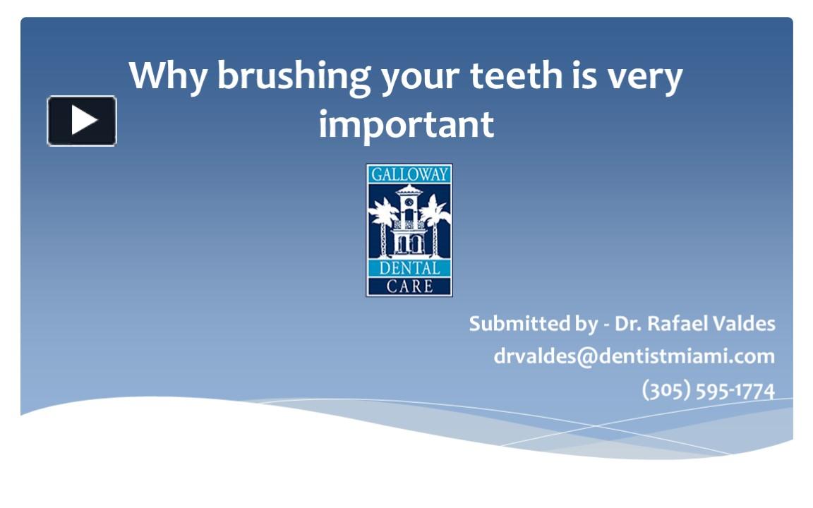 Why brushing your teeth is very important presentation | free to download
