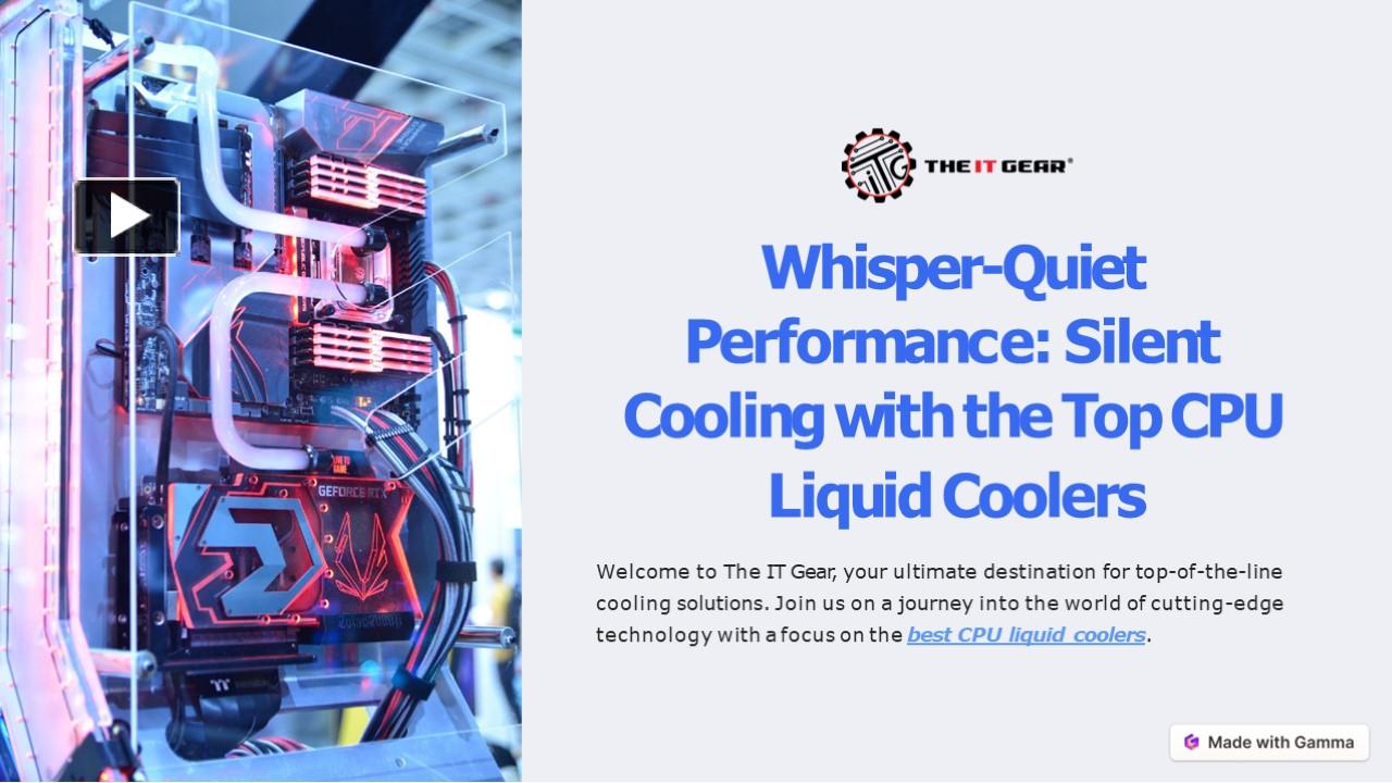 PPT – Whisper-Quiet Performance : Silent Cooling with the Top CPU Liquid Coolers PowerPoint ...
