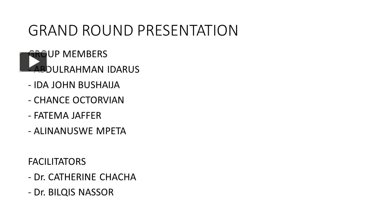 PPT – grand round 3 PowerPoint presentation | free to download - id: 9876fa-MzU4M