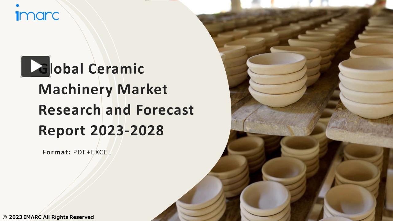 PPT – Ceramic Machinery Market PPT: Growth, Outlook, Demand, Keyplayer Analysis and Opportunity ...