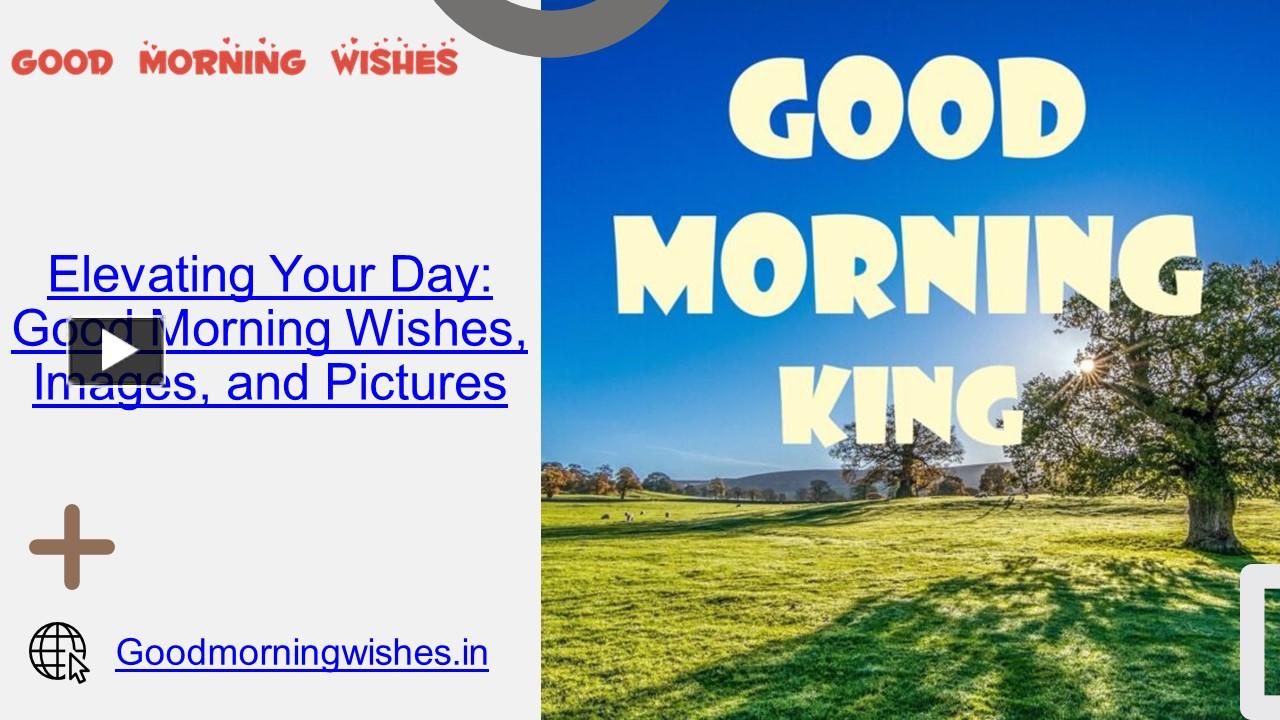 PPT – Elevating Your Day: Good Morning Wishes, Images, and Pictures ...