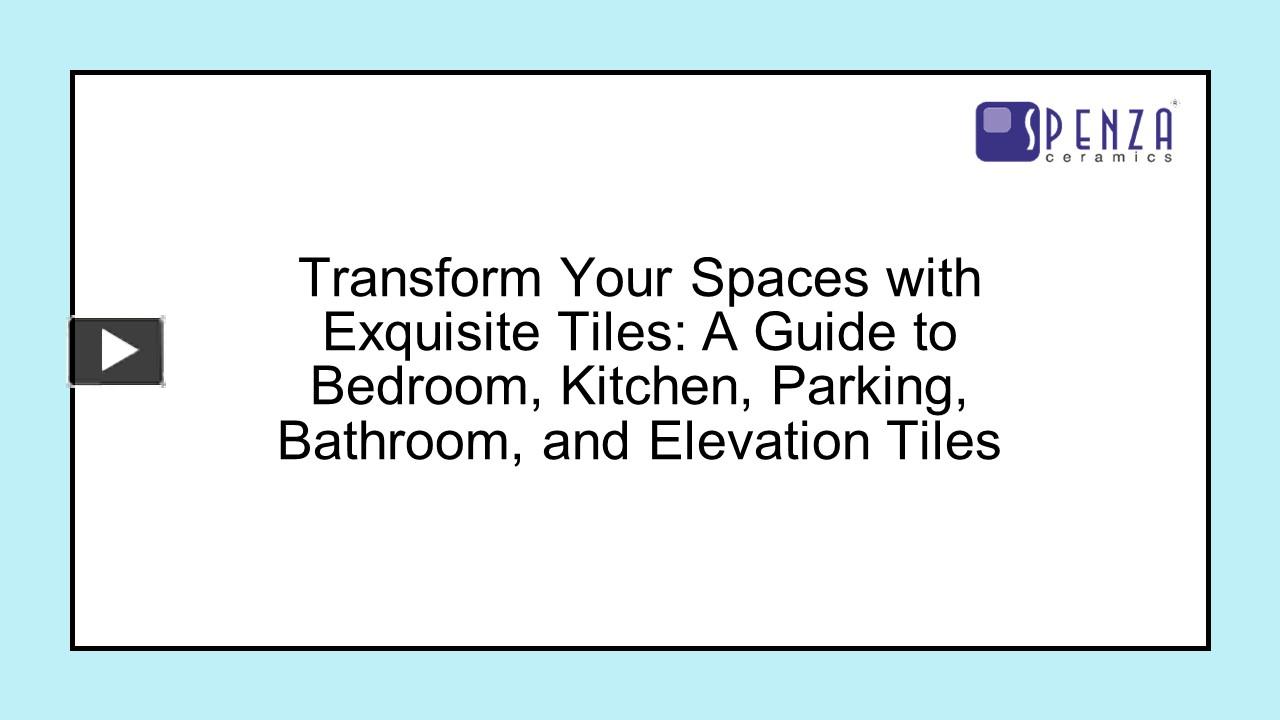 PPT – Transform Your Spaces with Exquisite Tiles PowerPoint presentation | free to download - id ...
