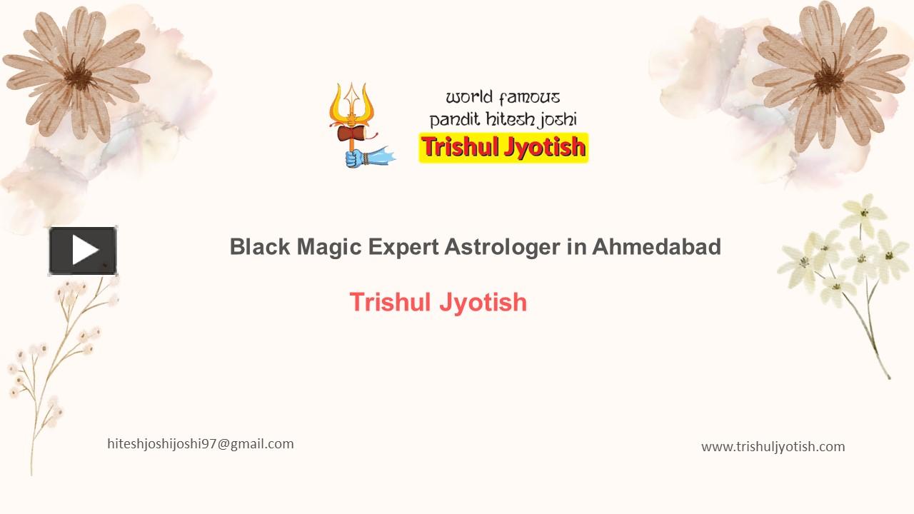 PPT – Black Magic Expert Astrologer in Ahmedabad | Trishul Jyotish PowerPoint presentation ...