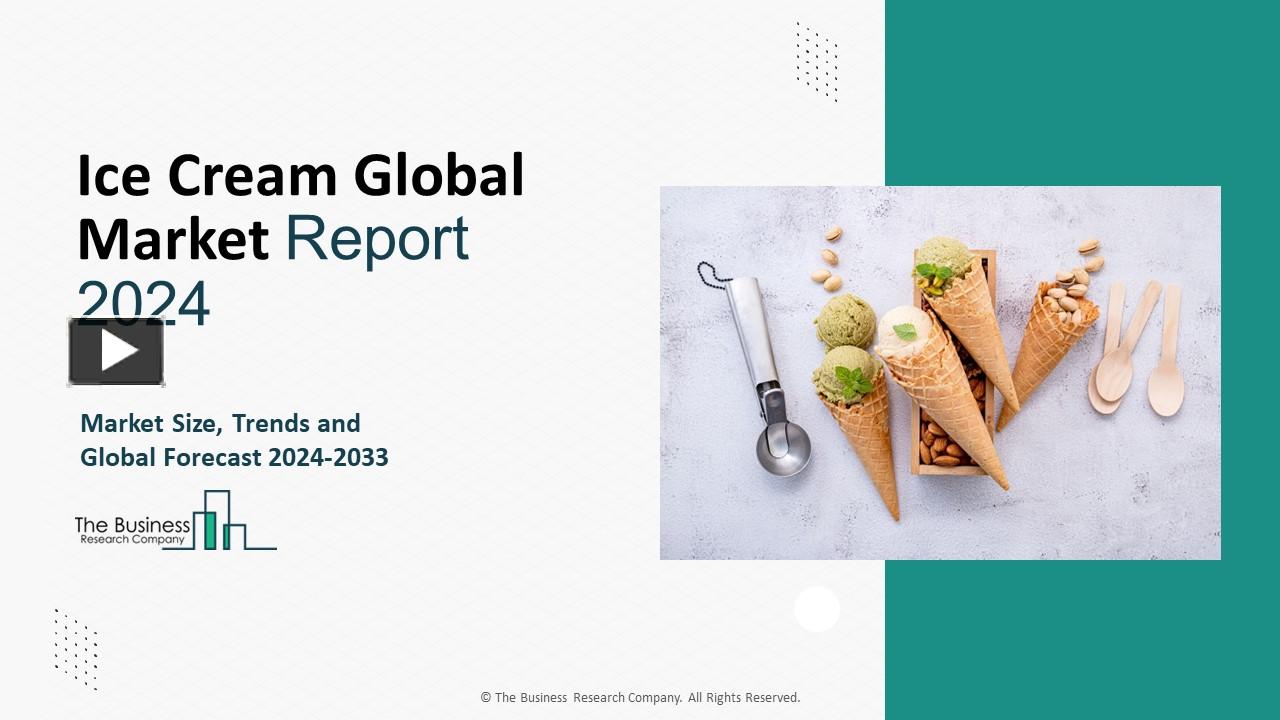 PPT – Ice Cream Market Major Players, Strategies, Industry Demand ...