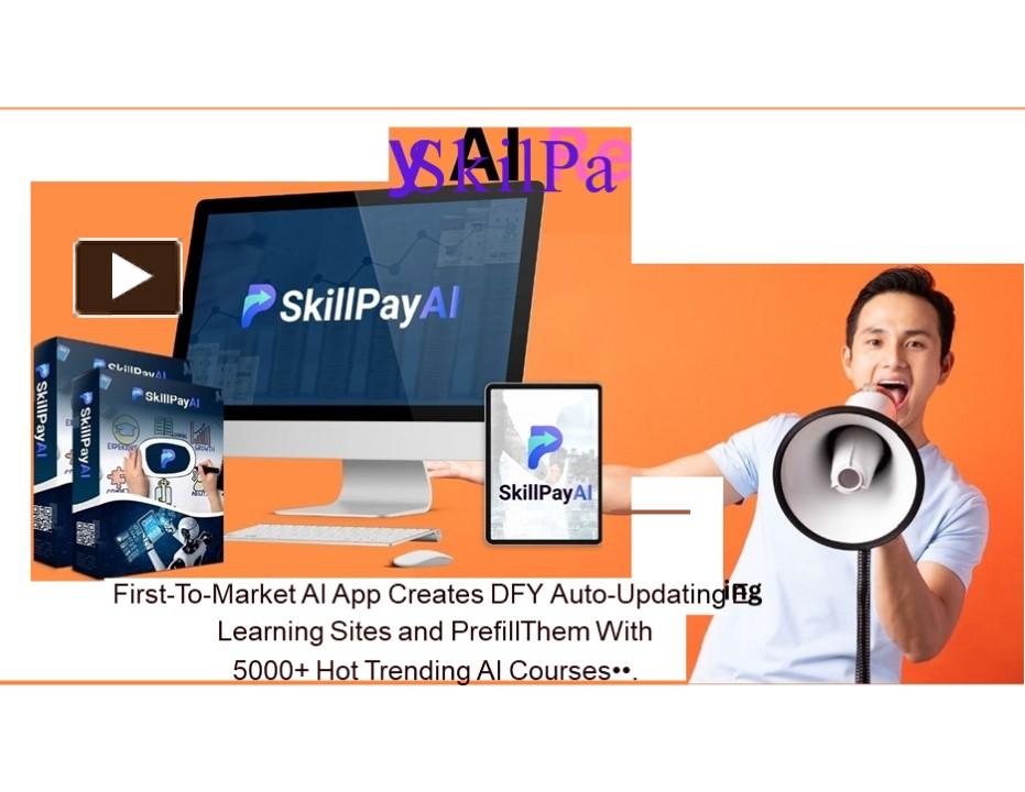 PPT – SkilPay AI Review – Build A Udemy-Like Website PowerPoint presentation | free to download ...