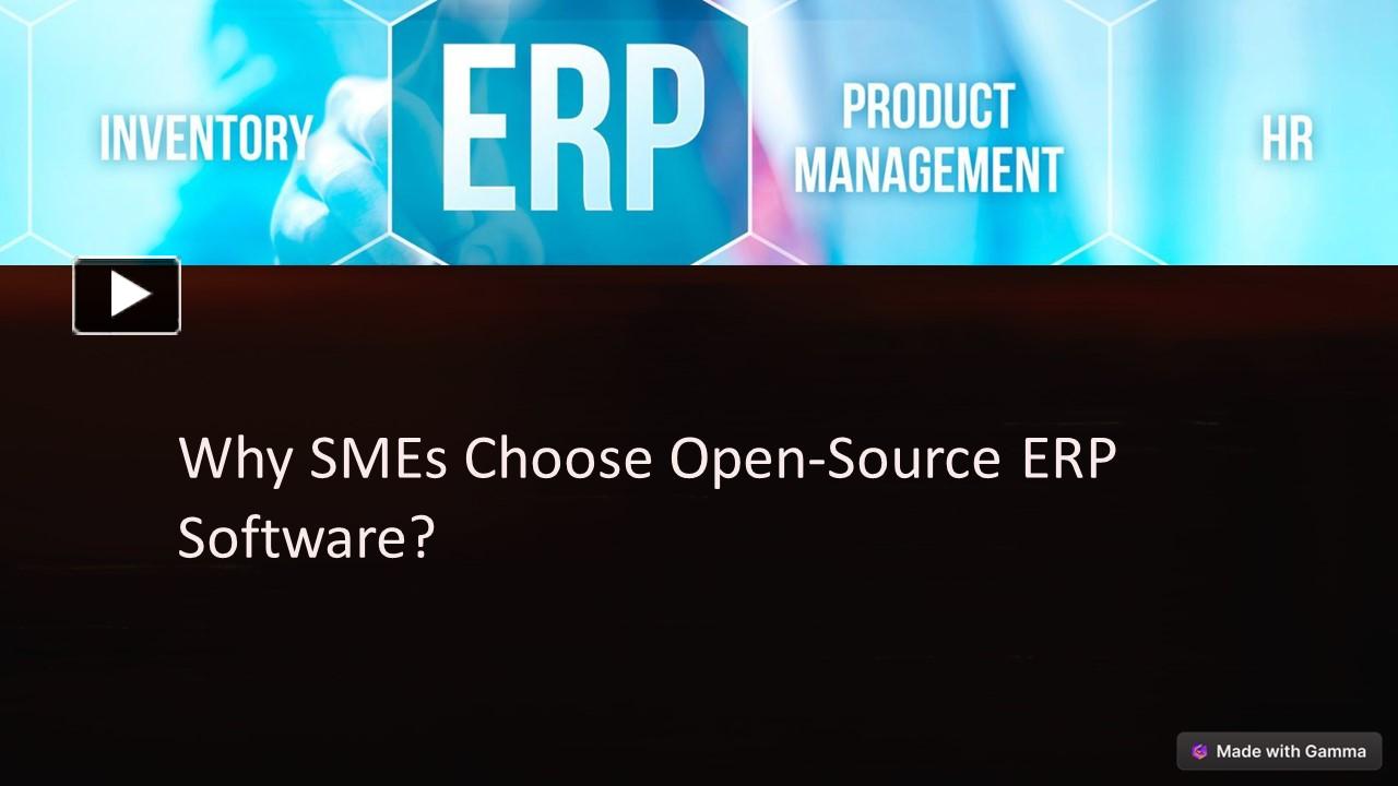 PPT – Why Do SMEs Choose Open Source ERP Software? | MindRich Technologies PowerPoint ...
