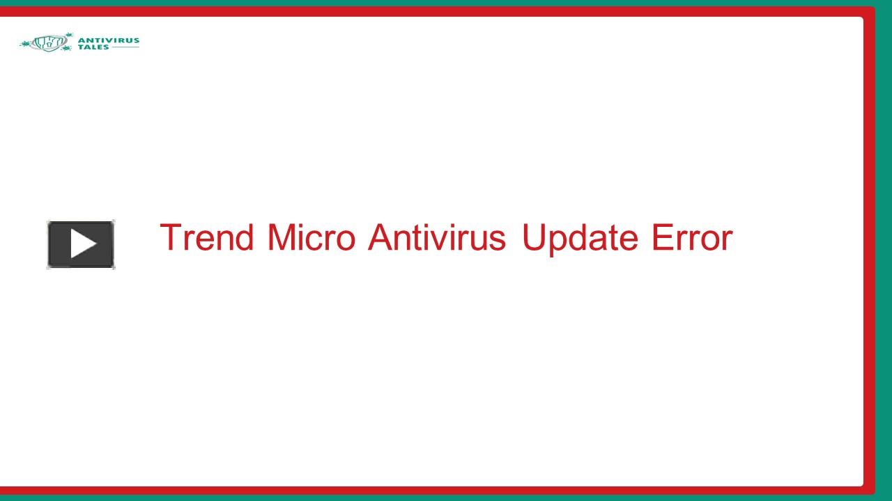Trend Micro Antivirus Update Error presentation | free to download