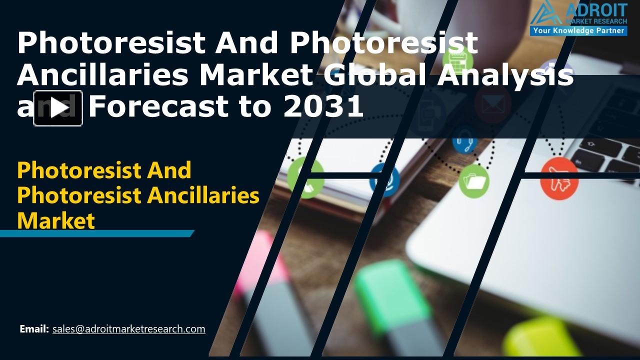 Photoresist And Photoresist Ancillaries Market presentation | free to download