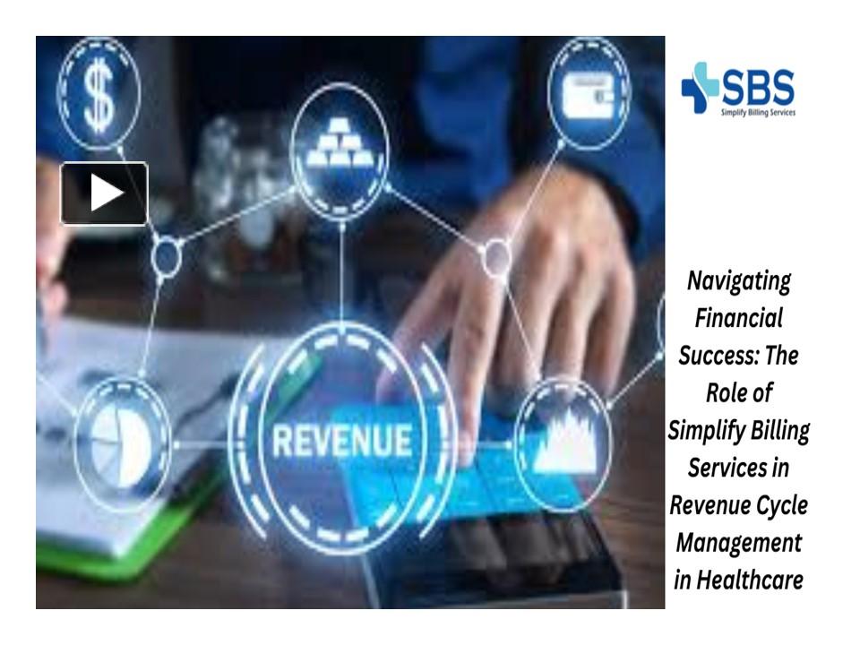 Role of Simplify Billing Services in Revenue Cycle Management in Healthcare presentation | free ...