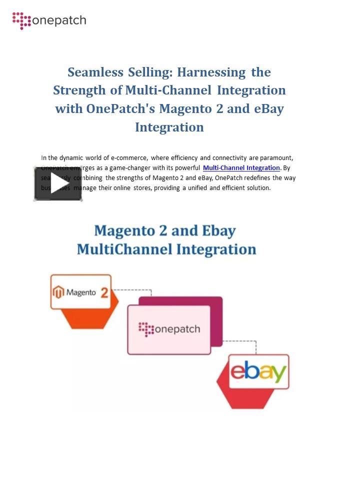 PPT – Seamless Selling: Harnessing the Strength of Multi-Channel Integration with OnePatch's ...