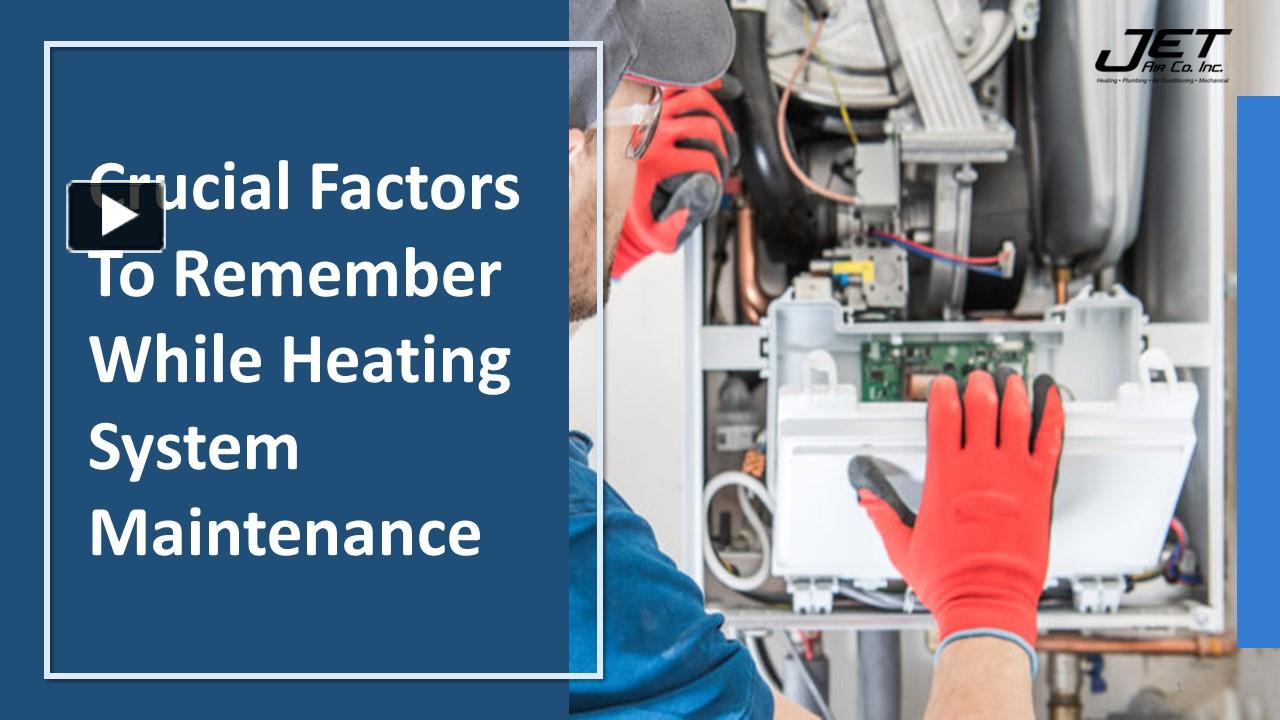 PPT – Crucial Factors To Remember While Heating System Maintenance PowerPoint presentation ...