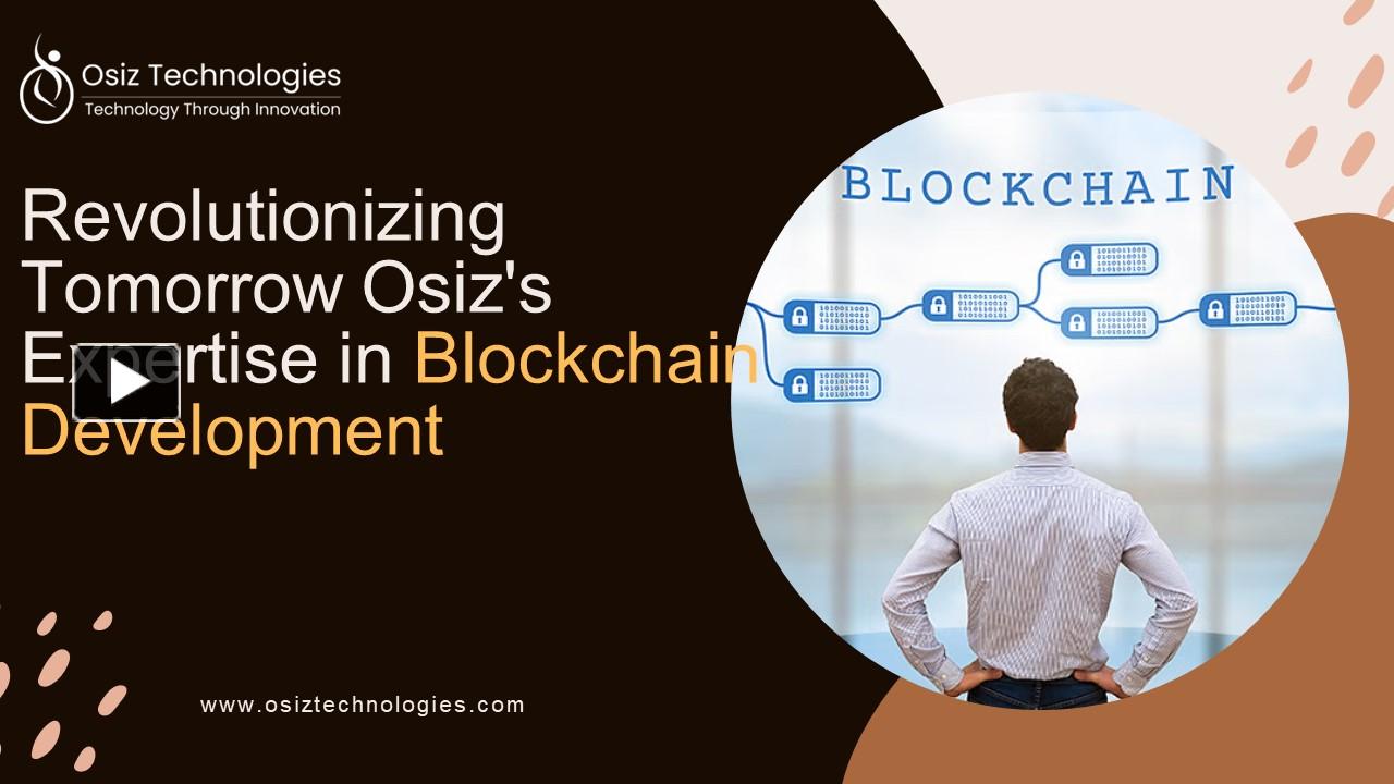 PPT – Blockchain Development Company - osiz PowerPoint presentation | free to download - id ...