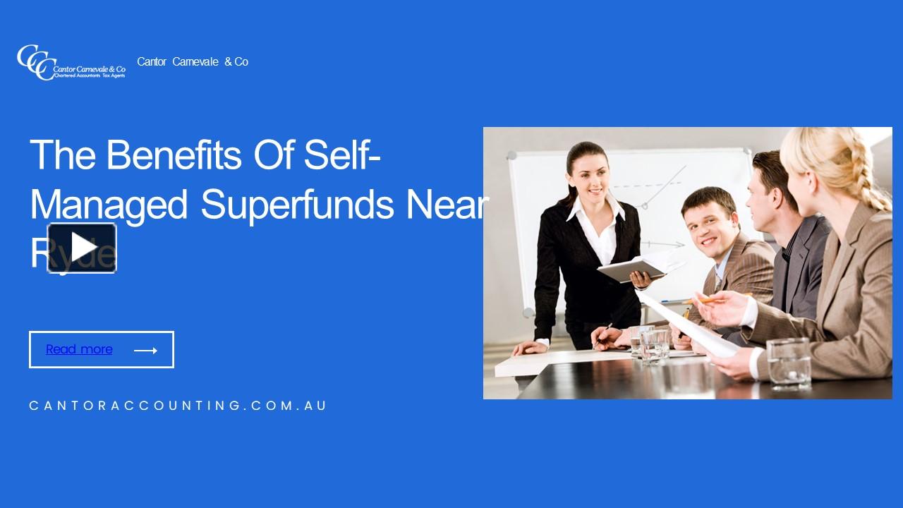 PPT – The Benefits Of Self-Managed Superfunds Near Ryde PowerPoint presentation | free to ...