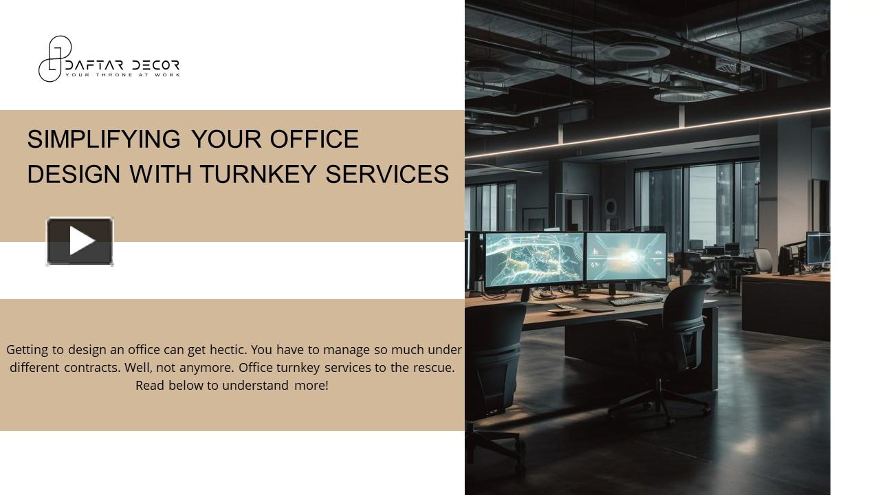 Simplifying Your Office Design with Turnkey Services presentation | free to download