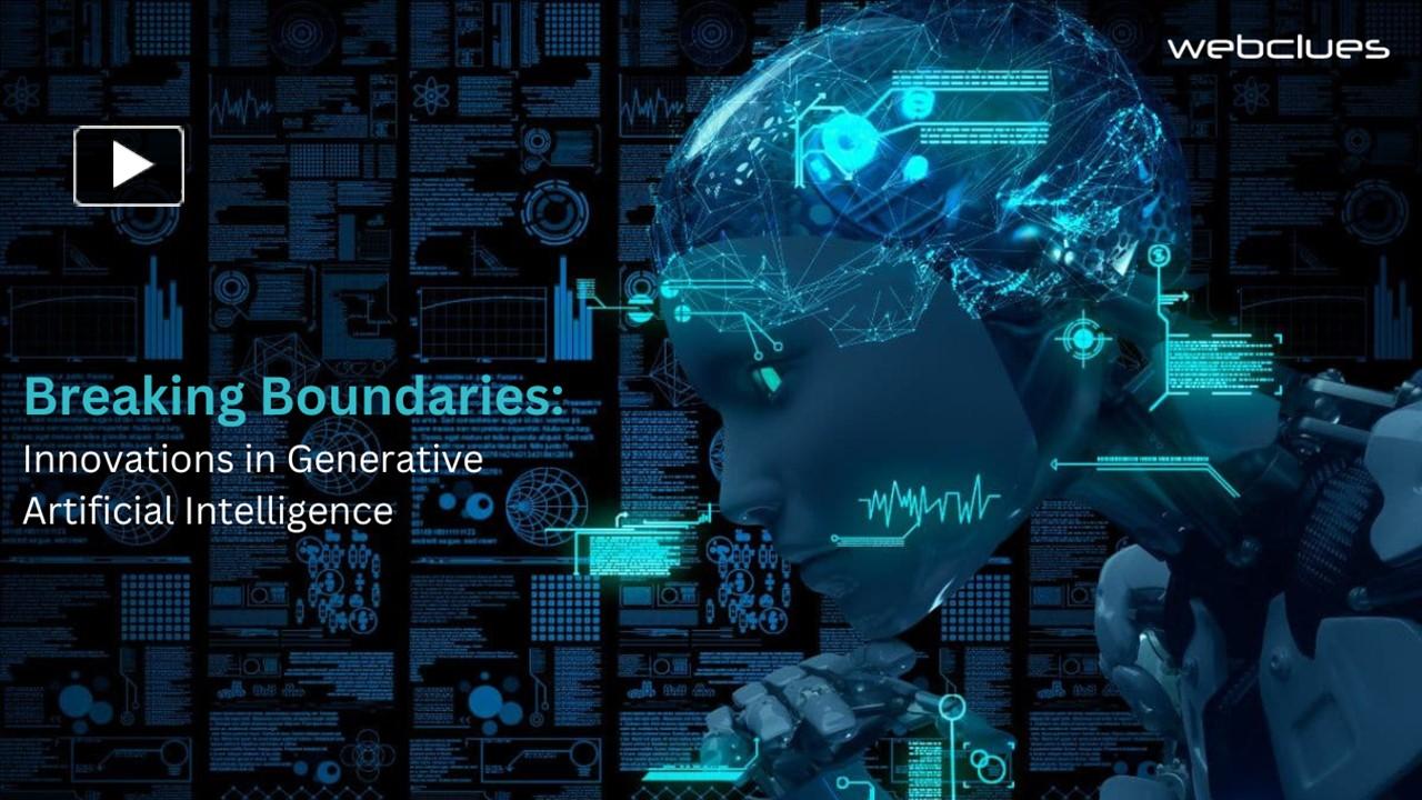 PPT – Breaking Boundaries: Innovations in Generative Artificial Intelligence PowerPoint ...
