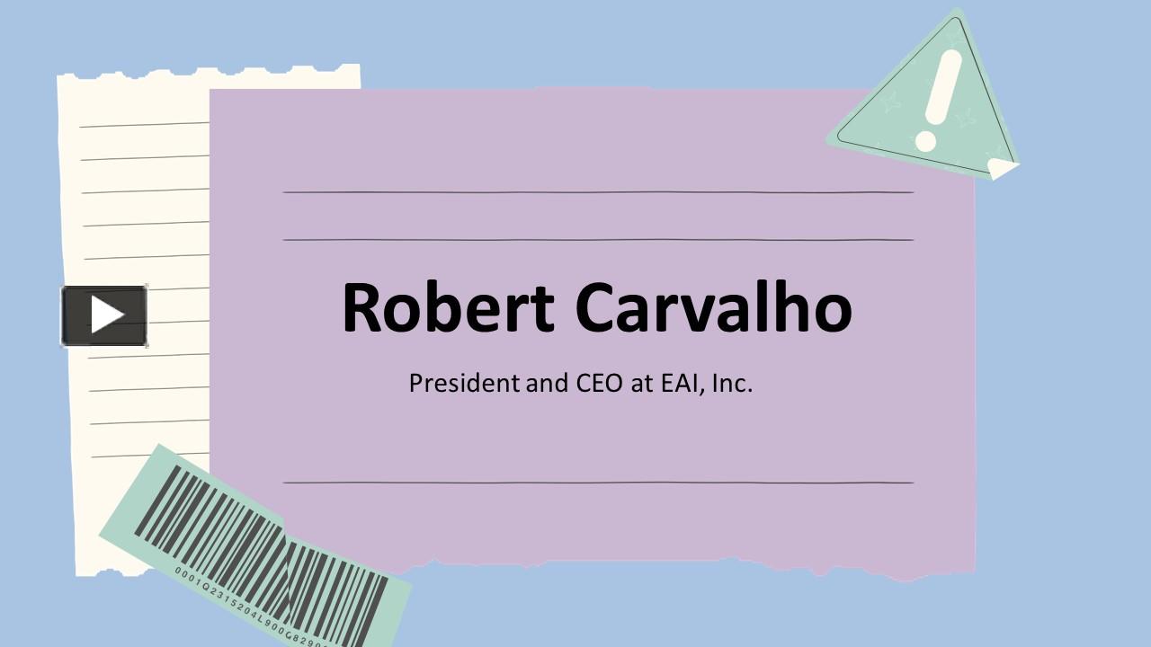 PPT – Robert Carvalho - A Notable Business Manager - Florida PowerPoint presentation | free to ...