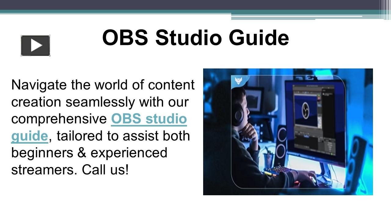 PPT – OBS Studio Guide PowerPoint presentation | free to download - id: 988828-MGE3M