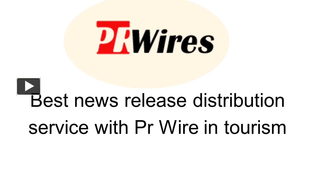 PPT – Best news release distribution service with Pr Wire PowerPoint presentation | free to ...