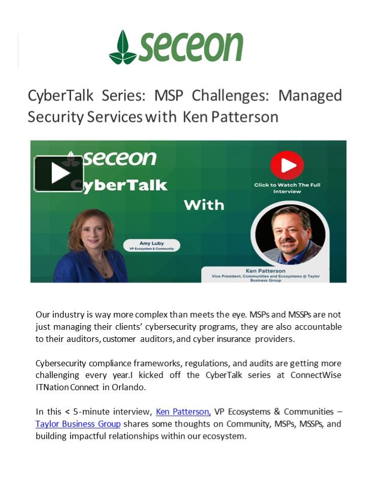 Cyber Talk Series: MSP Challenges: Managed Security Services with Ken Patterson presentation ...