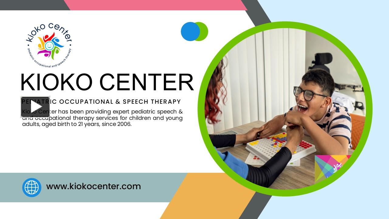 PPT – Occupational Therapy Evaluation and Treatments - Kioko Center PowerPoint presentation ...