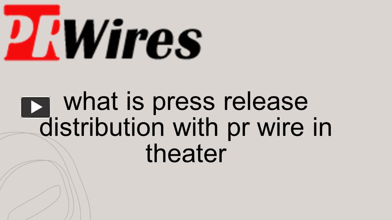 PPT – what is press release distribution with pr wire PowerPoint presentation | free to download ...