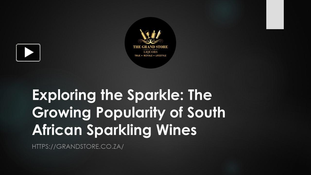PPT – Exploring the Sparkle: The Growing Popularity of South African Sparkling Wines PowerPoint ...